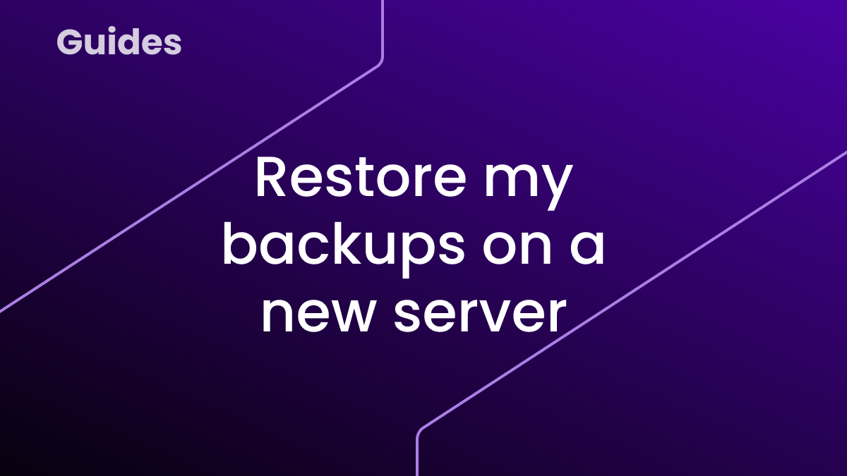 Restore my backups on a new server
