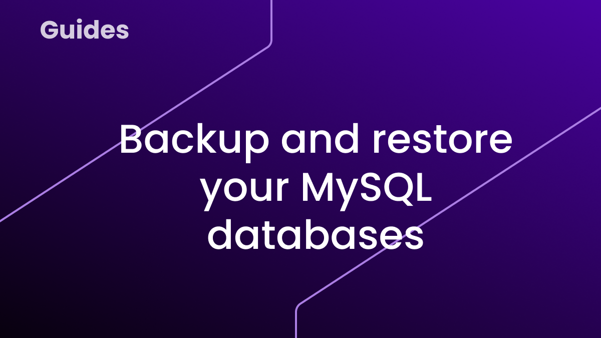 MySQL Databases: A Comprehensive Guide to Backup, Secure, and Restore