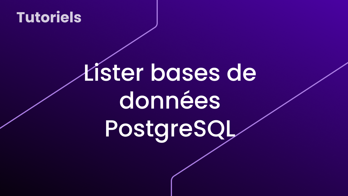 Lister les bases de données PostgreSQL